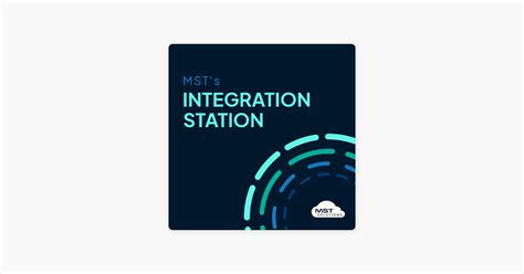 ‎mst Solutions Integration Station On Apple Podcasts