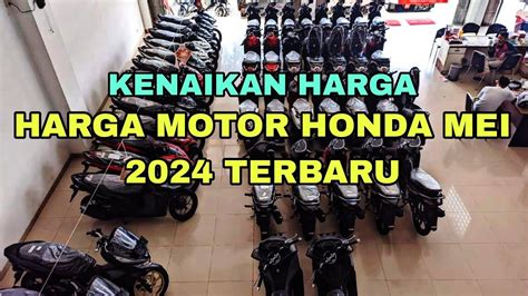 Harga Motor Honda Resmi Naik Ini Daftar Harga Motor Honda Wilayah Bengkulu Selatan Dan Kaur