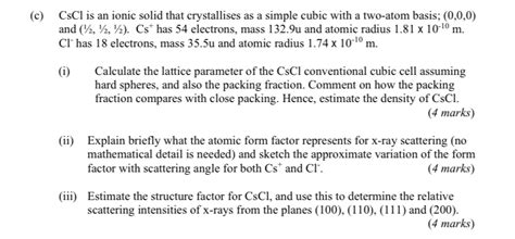 Solved C ﻿cscl Is An Ionic Solid That Crystallises As A