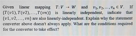 solved given linear mapping t v→w ﻿and v1 v2 dots vninv if