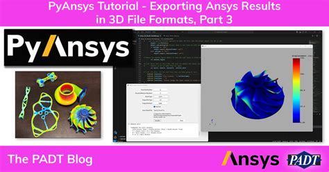 PyAnsys Tutorial – Exporting Ansys Results in 3D File Formats, Part 3 ...
