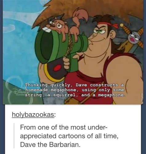 Dave The Barbarian Megaphone Thinking Quickly Dave Constructs A Homemade Megaphone Know