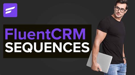 FluentCRM Email Sequences: Transform Your Audience [2023]