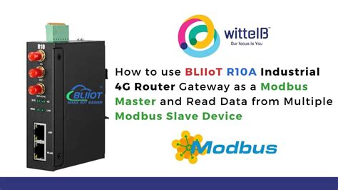 How To Use R10a Industrial 4g Router As A Modbus Master Iot Iiot