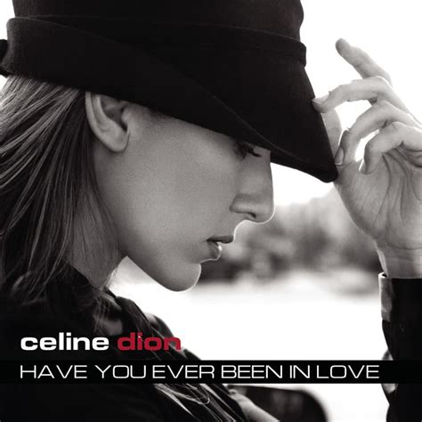 Céline Dion – Have You Ever Been In Love Lyrics | Genius Lyrics