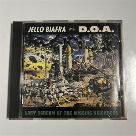 Jello Biafra With Doa Last Scream Of The Missing Neighbors Cd 1