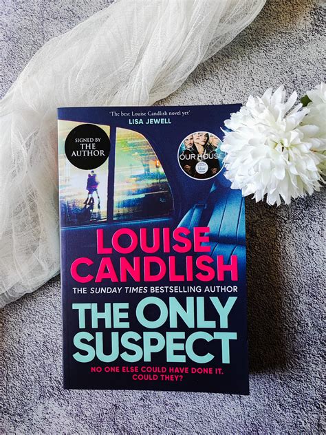 What I Read The Only Suspect By Louise Candlish Roelia Reads
