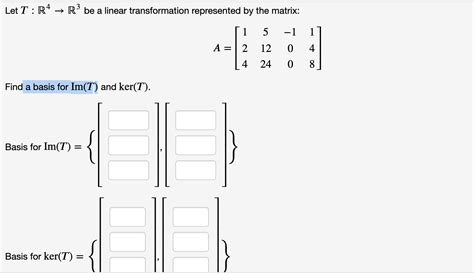 solved let 𝑇 ℝ4→ℝ3t r4→r3 be a linear