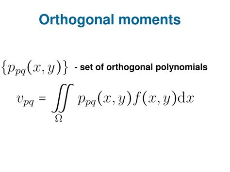 Ppt Orthogonal Moments Powerpoint Presentation Free Download Id4293322