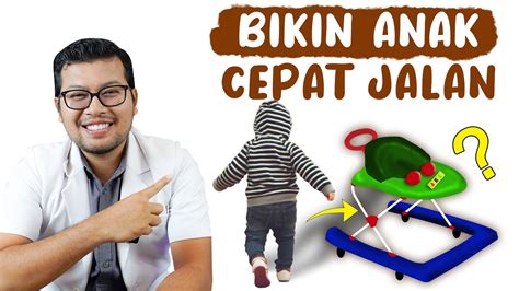 CARA MELATIH AGAR ANAK CEPAT BERJALAN SENDIRI - DOKTER SADDAM ISMAIL - YouTube