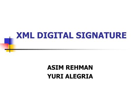 Ppt Xml Digital Signature Powerpoint Presentation Free Download Id