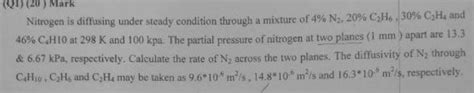 Solved 20 Mark Nitrogen Is Diffusing Under Steady