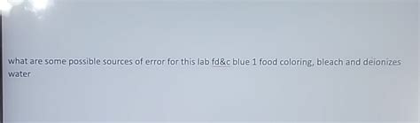 solved what are some possible sources of error for this lab