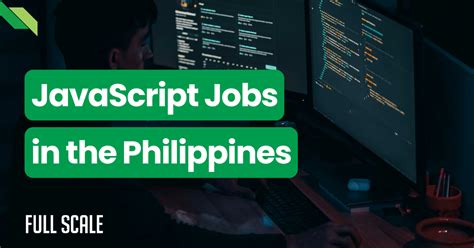 Top JavaScript Jobs In The Philippines You Should Know Now