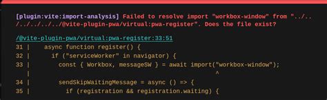 error failed to resolve import workbox window · issue 15 · vite pwa