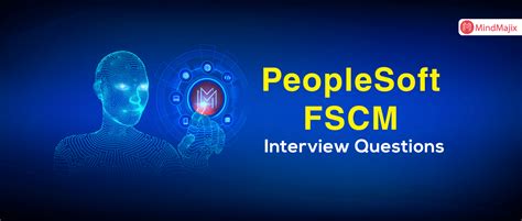 top peoplesoft fscm interview questions [updated] 2025