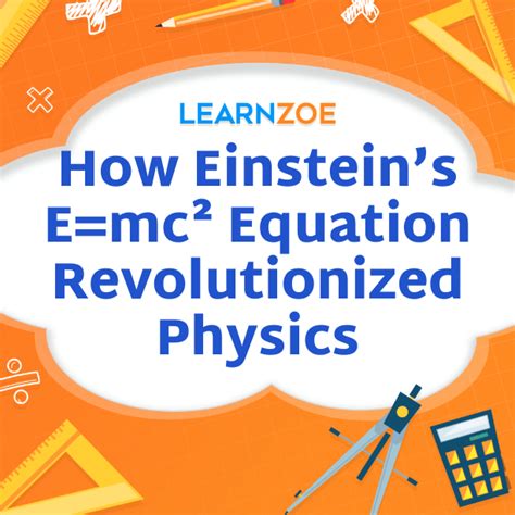Understanding Einsteins Emc² Equation Learn Zoe
