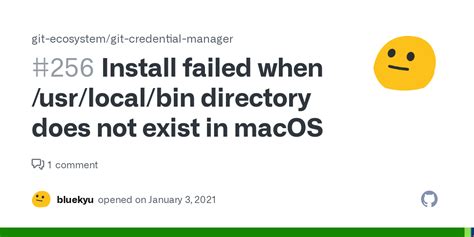 Install Failed When Usr Local Bin Directory Does Not Exist In MacOS Issue Git