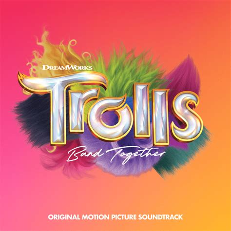Dreamworks Trolls Band Together Original Motion Picture Soundtrack