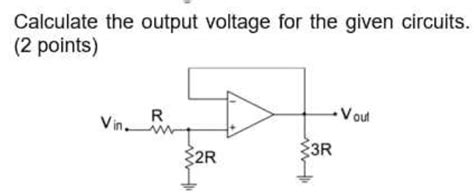 Calculate The Output Voltage For The Given StudyX