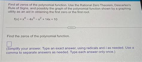 Solved Find All Zeros Of The Polynomial Function Use The