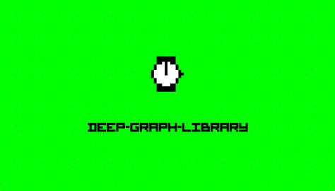 Deep Graph Library Stories Hackernoon
