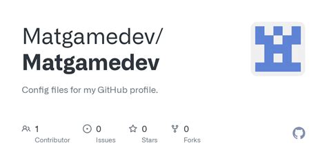 GitHub Matgamedev Matgamedev Config Files For My GitHub Profile