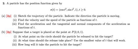 Solved A particle has the position function given | Chegg.com