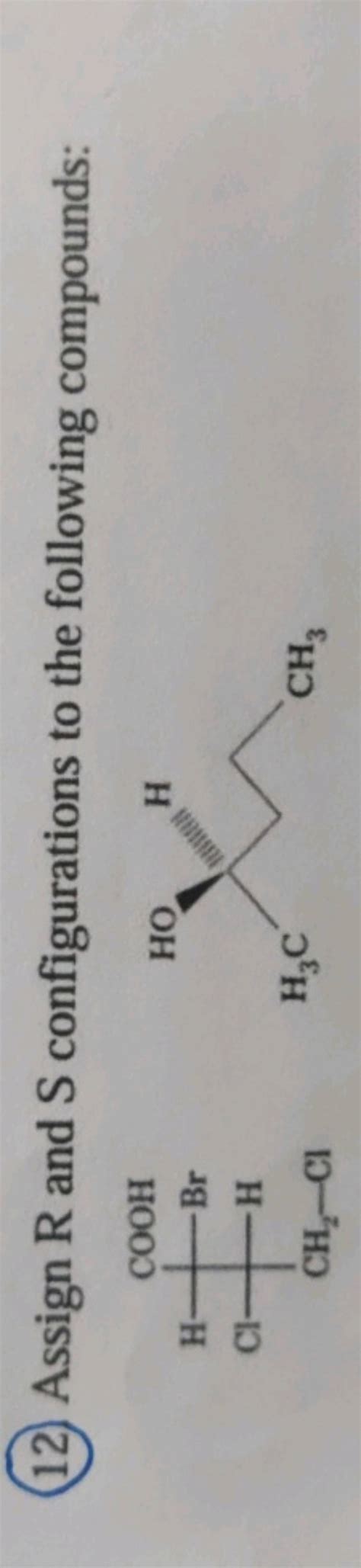 12 assign r and s configurations to the following compounds o c o c br
