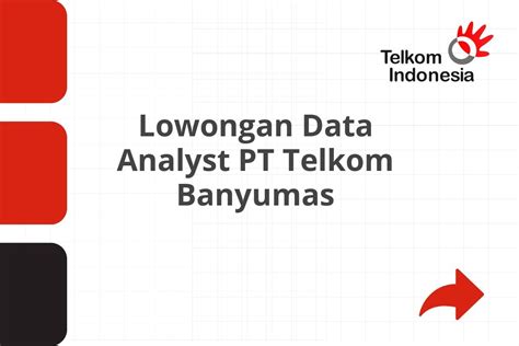 Lowongan Data Analyst Pt Telkom Banyumas Tahun 2025 Resmi
