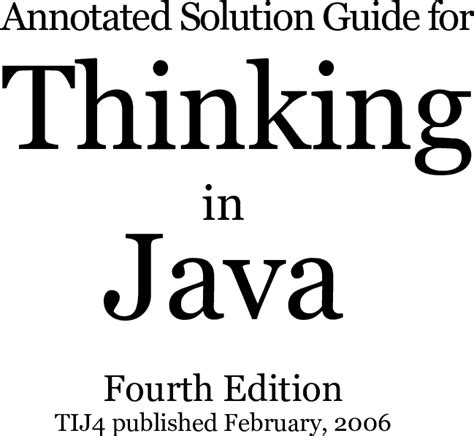 tij4 solutions thinking in java 4th edition annotated guide