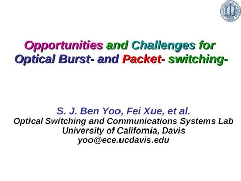 Ppt Opportunities And Challenges For Optical Burst And Packet
