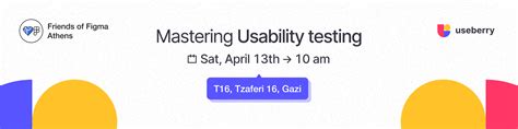See Mastering Usability Testing At Figma Athens