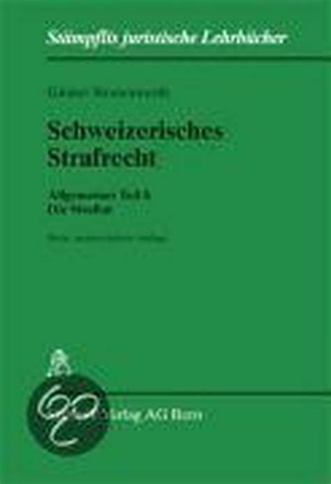 Schweizerisches Strafrecht Günter Stratenwerth 9783727207891