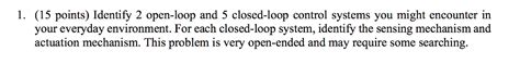 Solved Identify Open Loop And Closed Loop Control Chegg