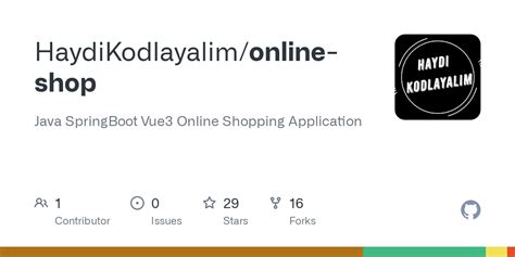 GitHub HaydiKodlayalim Online Shop Java SpringBoot Vue3 Online Shopping Application