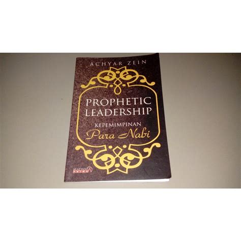 Jual Prophetic Leadership Kepemimpinan Para Nabi Achyar Zein
