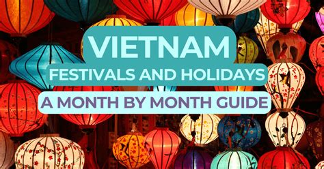 Vietnam Festivals And Holidays A Month By Month Guide For 2025