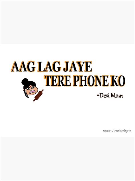 Desi Mom Quotes Perfect Gift For Desi Moms Indian Moms Desi Mom Collection Poster For