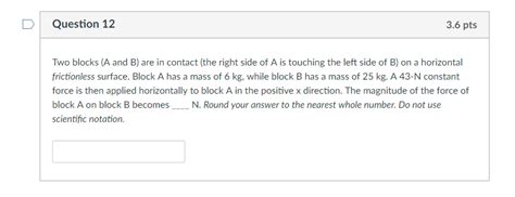 Solved Two Blocks A And B Are In Contact The Right Side Chegg Com