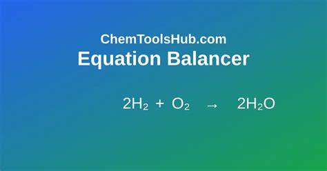 Chemical Equation Balancer Online Equation Balancing Tool Chemtoolshub