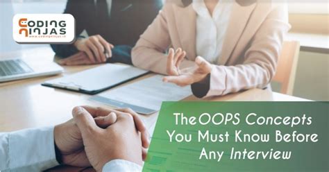 The Oops Concepts You Must Know Coding Ninjas Official Blog