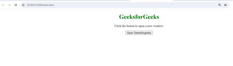How To Open Url In A New Window Using Javascript Geeksforgeeks