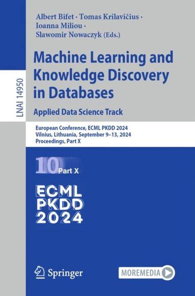 Machine Learning and Knowledge Discovery in Databases. Applied Data Science Track - Ebok ...
