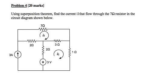 Problem 4 [20 Marks] Using The Superposition Theorem Find The Current That Flows Through The 7