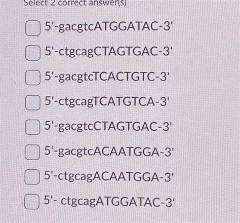 solved below is the sequence of a gene and you would like