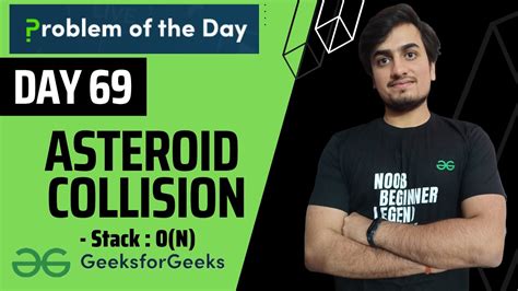 Day 69 Asteroid Collision Gfg Potd Stack Youtube
