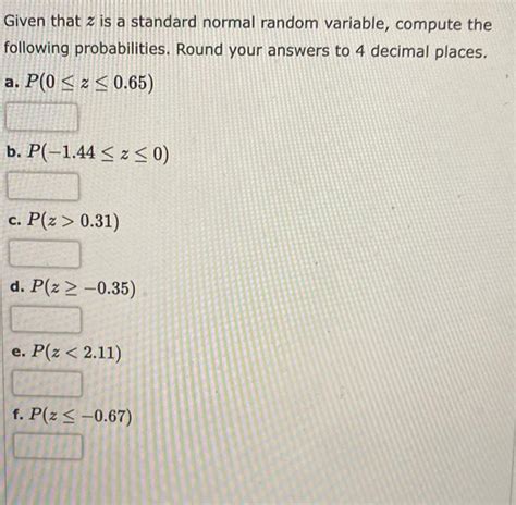 Solved Given that z is a standard normal random variable, | Chegg.com