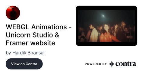 WEBGL Animations Unicorn Studio Framer Website By Hardik Bhansali