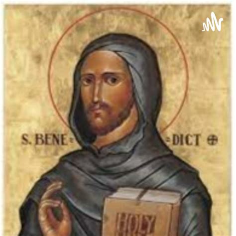 Daily Excerpt From The Rule Of St Benedict 25 October 2022 Listen Notes